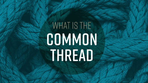 What is the Common Thread? - Common Thread Church