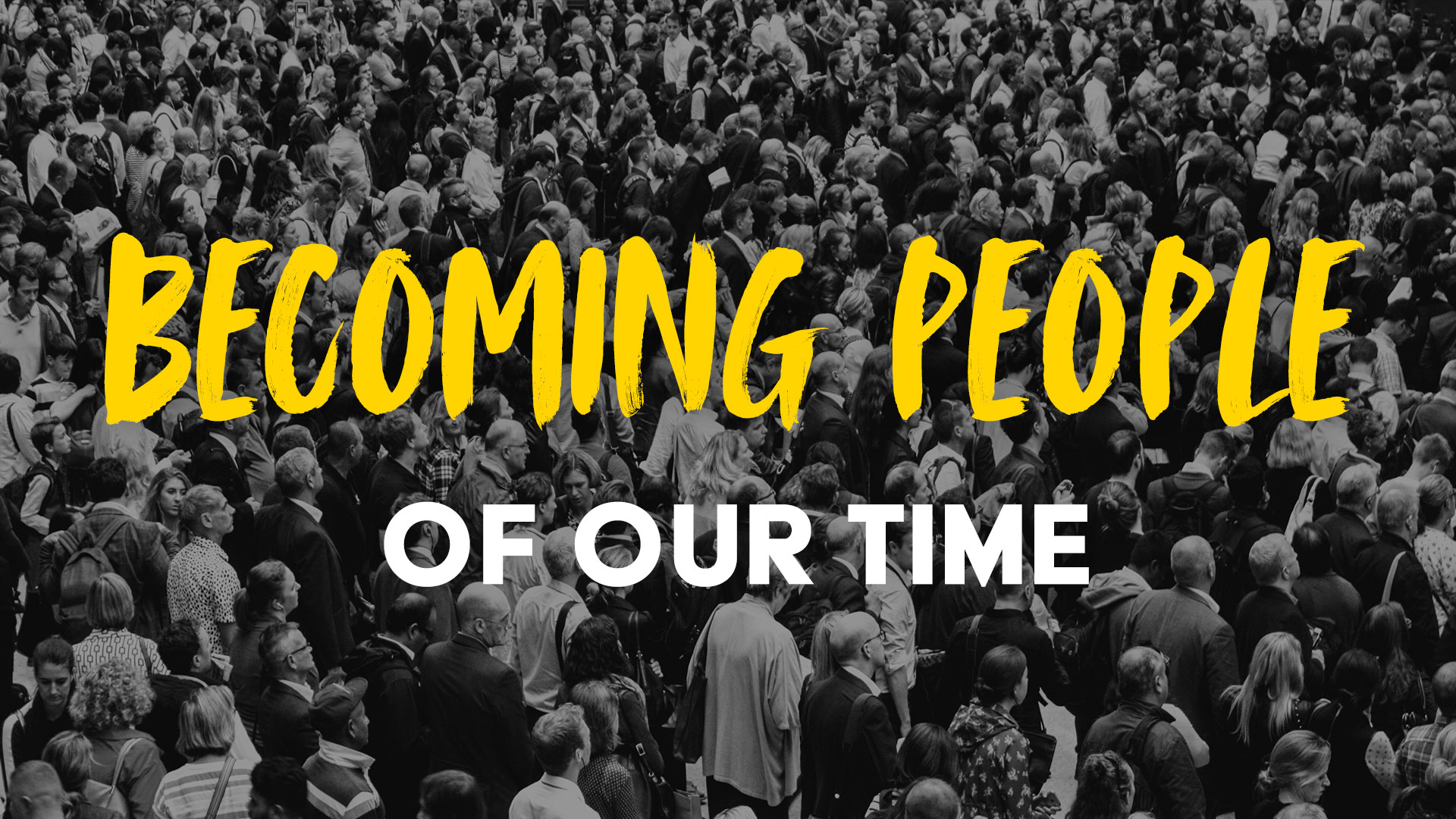Becoming People of Our Time - Common Thread Church