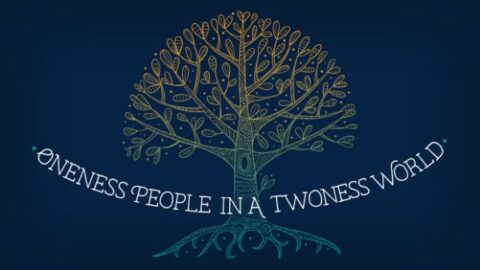 Oneness People in a Twoness World - Common Thread Church