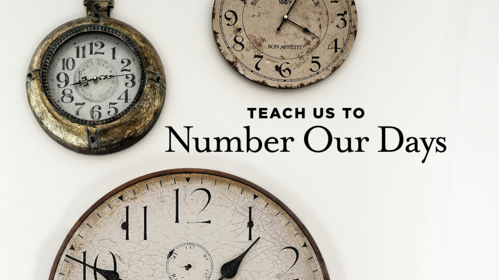 Teach Us To Number Our Days (2023) part 2 - Common Thread Church